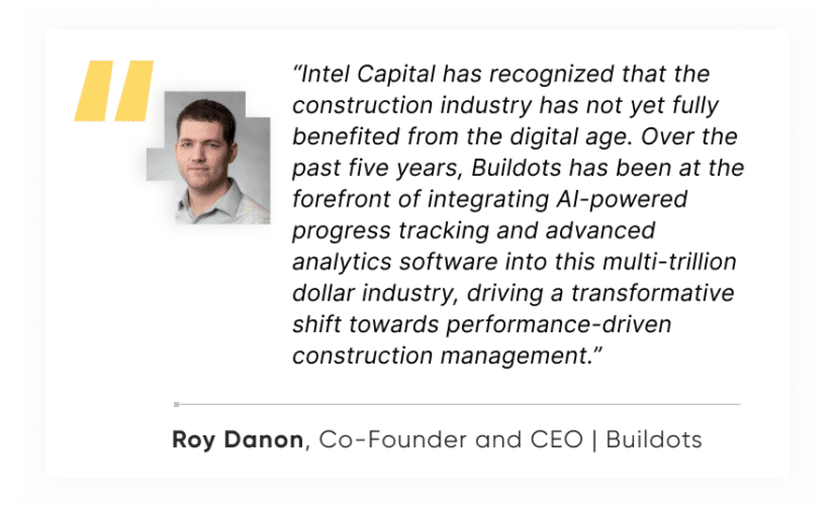 Buildots Secures $15M Intel Capital led Investment to Drive AI ...